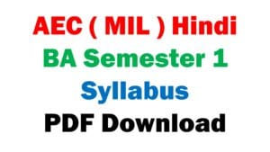 AEC ( MIL ) Hindi BA Semester 1 Syllabus PDF Download - Ba Online Classes