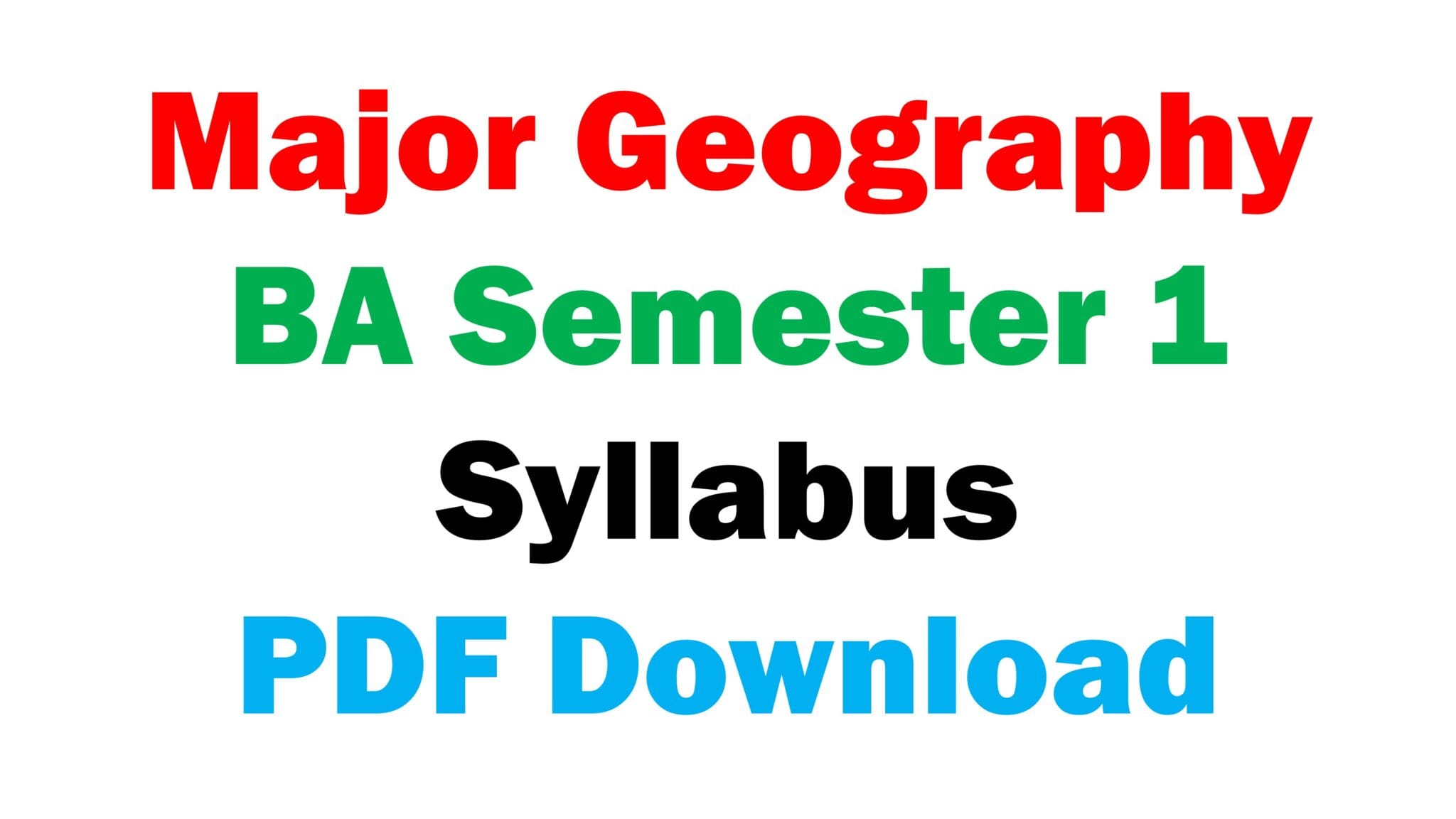 Major Geography BA Semester 1 Syllabus PDF Download - Ba Online Classes
