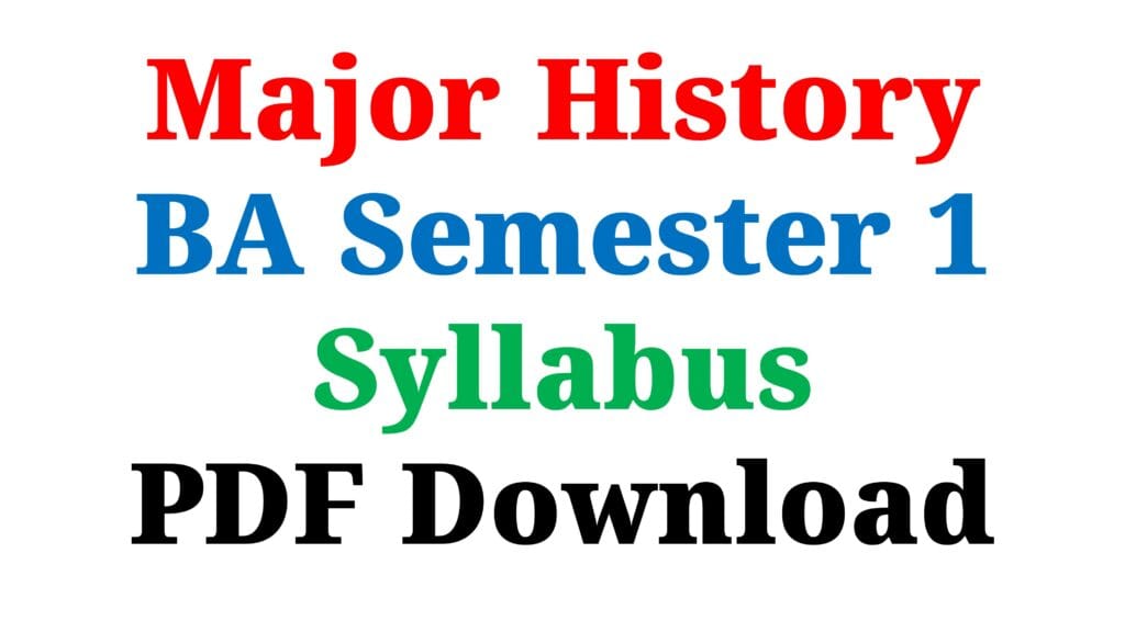 Major History BA Semester 1 Syllabus PDF Download - Ba Online Classes